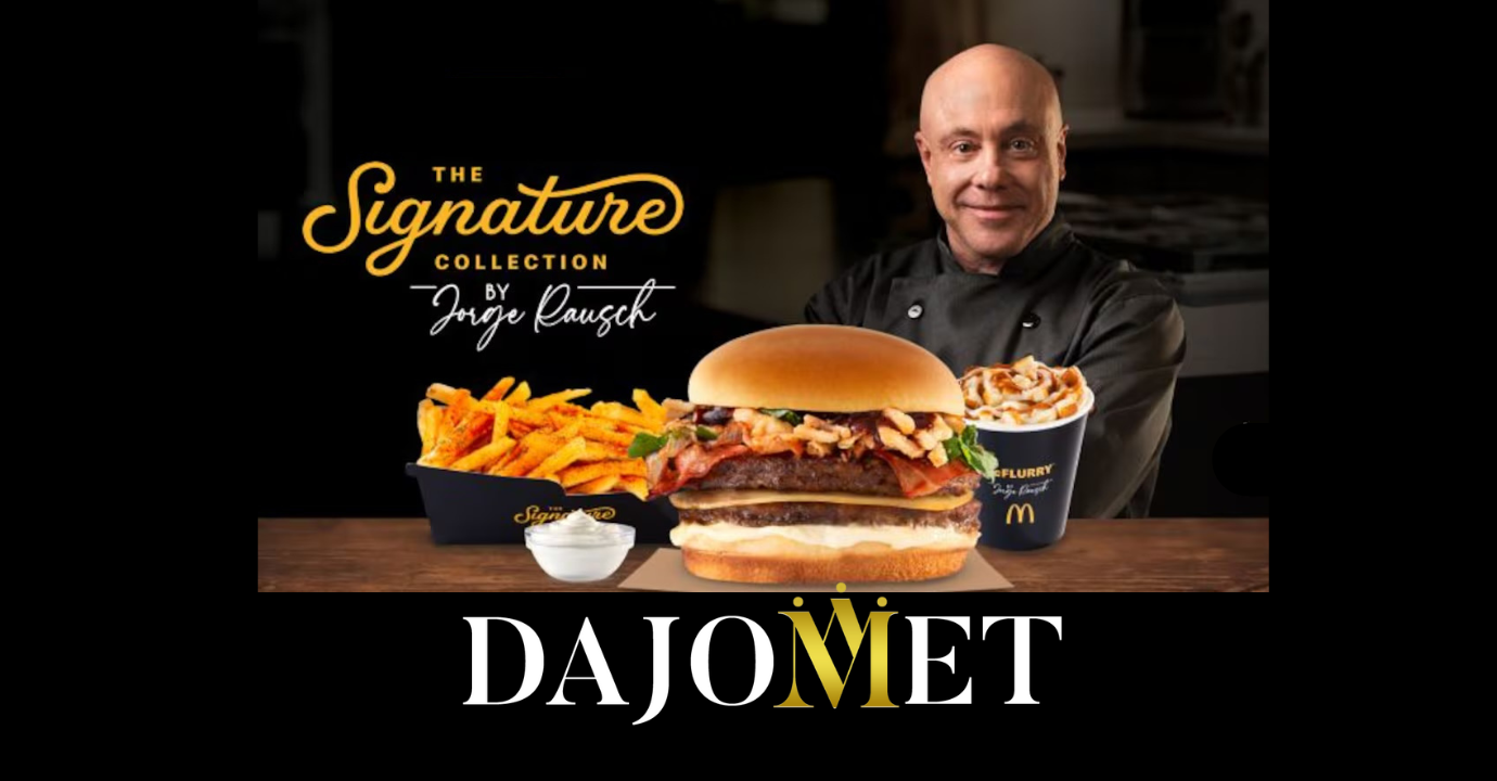 McDonald’s presenta la Signature Collection de Jorge Rausch - Dajomet ...